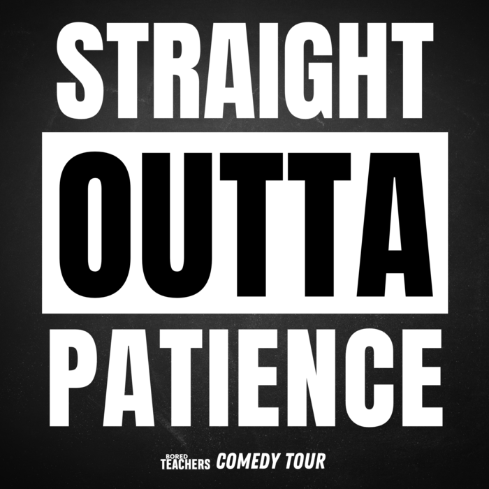 Straight Outta Patience Sticker – Bored Teachers